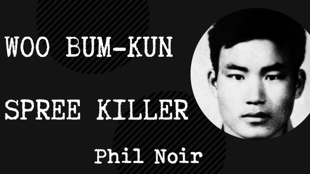 Serial Killer Woo Bum Kun The Story Myknowledge Iq